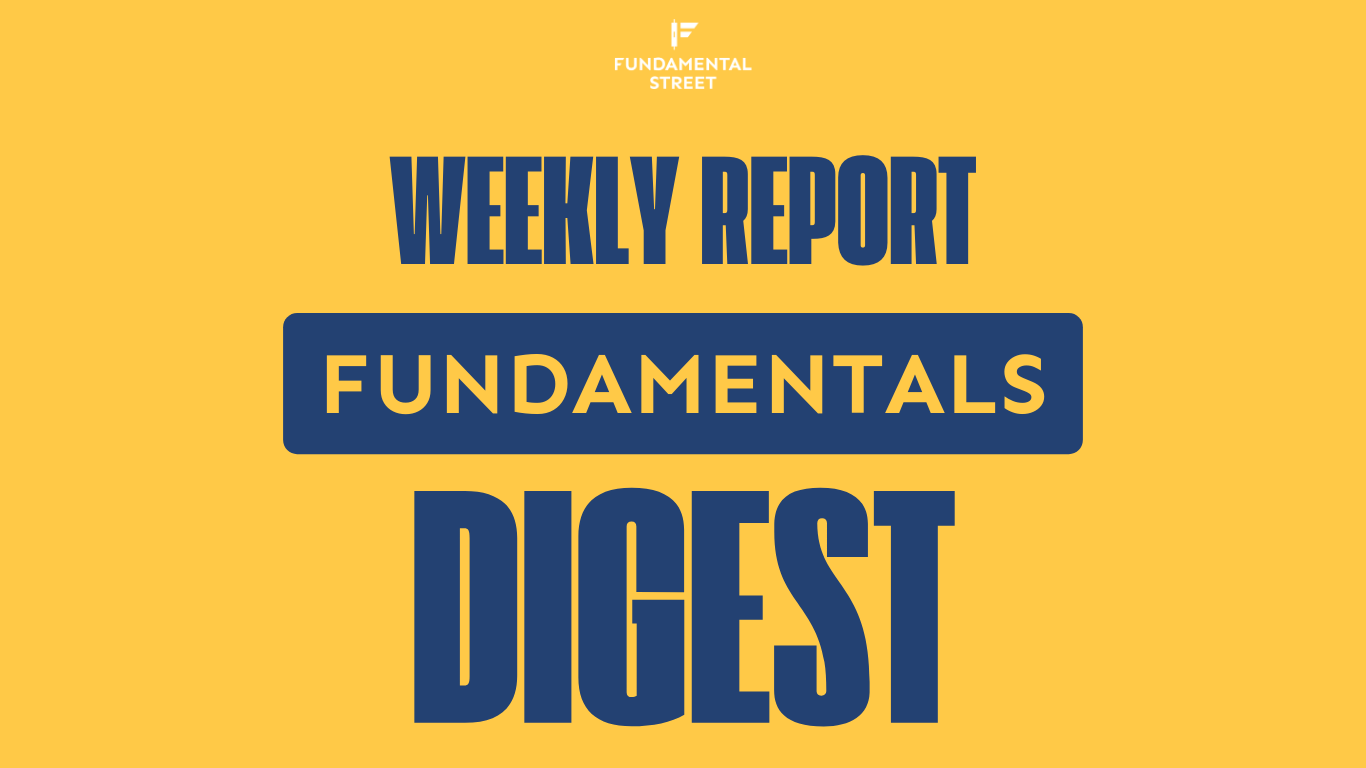 Weekly Report – Fundamentals Digest - Fundamental Street